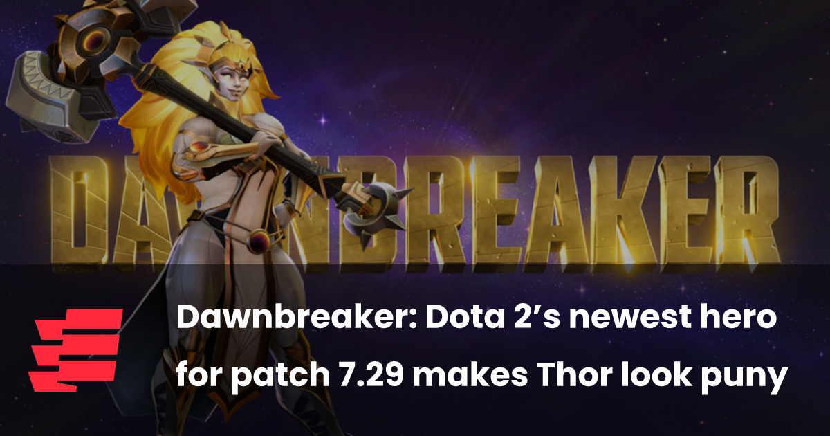 Dawnbreaker: Dota 2’s newest hero for patch 7.29 makes Thor look puny ...