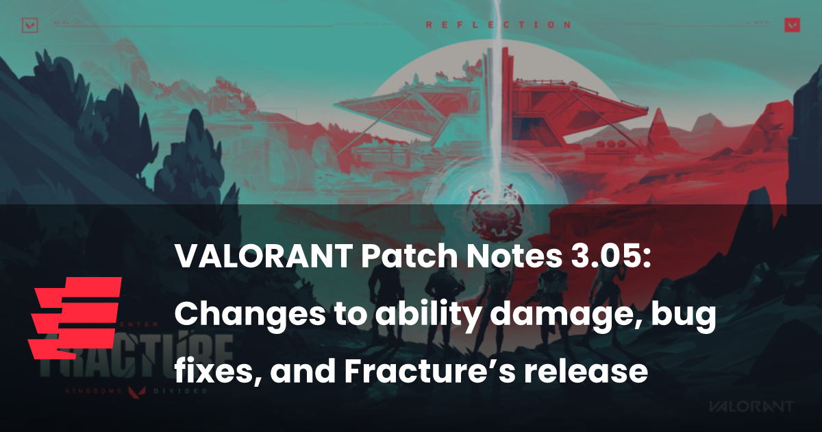 VALORANT Patch Notes 3.05: Changes to ability damage, bug fixes, and ...