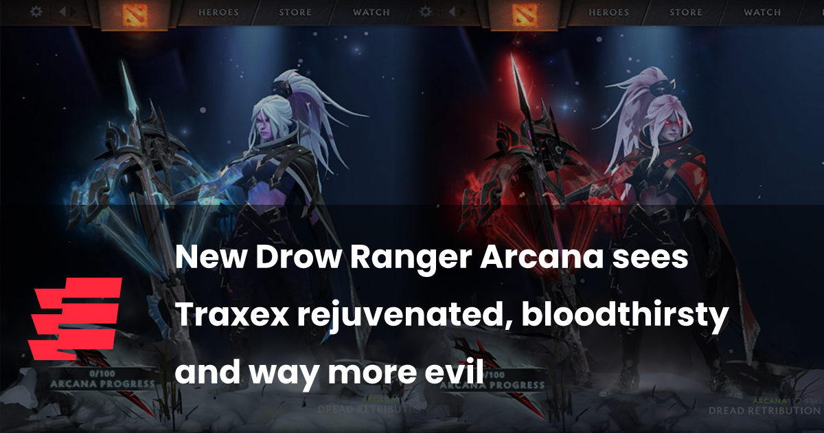 New Drow Ranger Arcana sees Traxex rejuvenated, bloodthirsty and way ...
