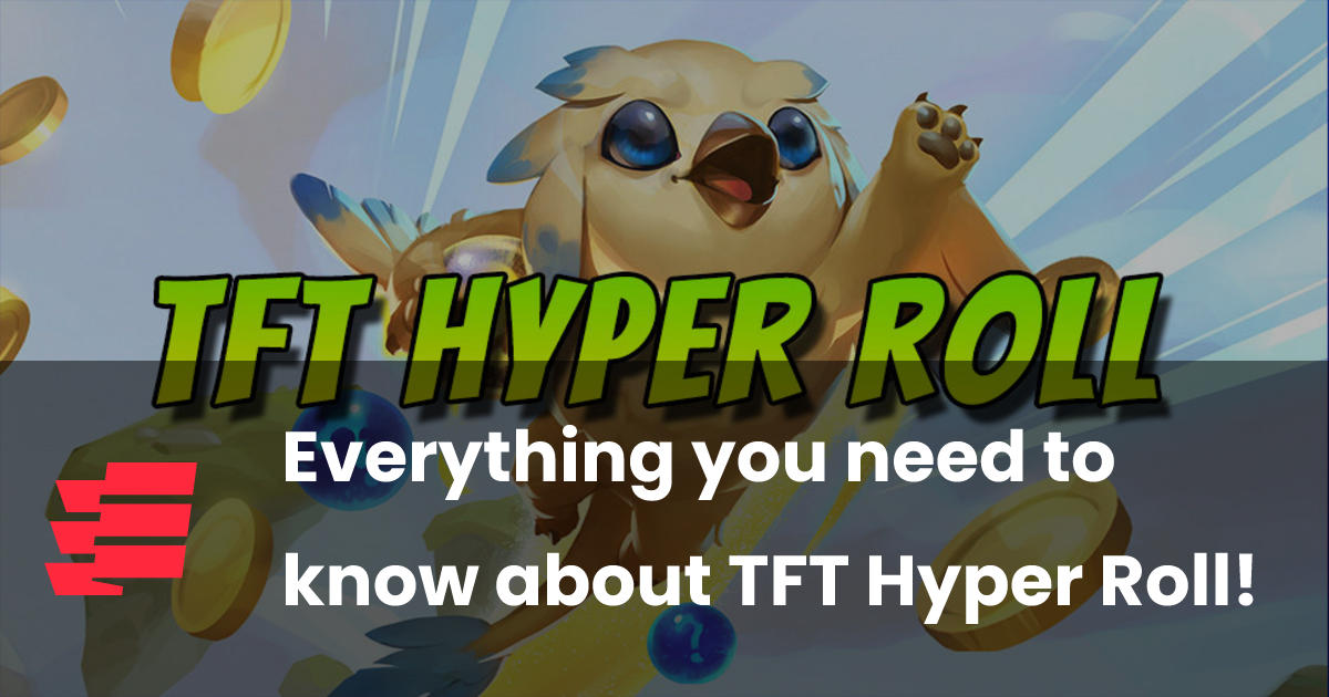 Everything you need to know about TFT Hyper Roll! | esports.gg