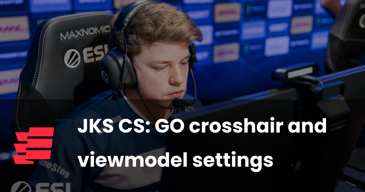 JKS CS: GO crosshair and viewmodel settings | esports.gg