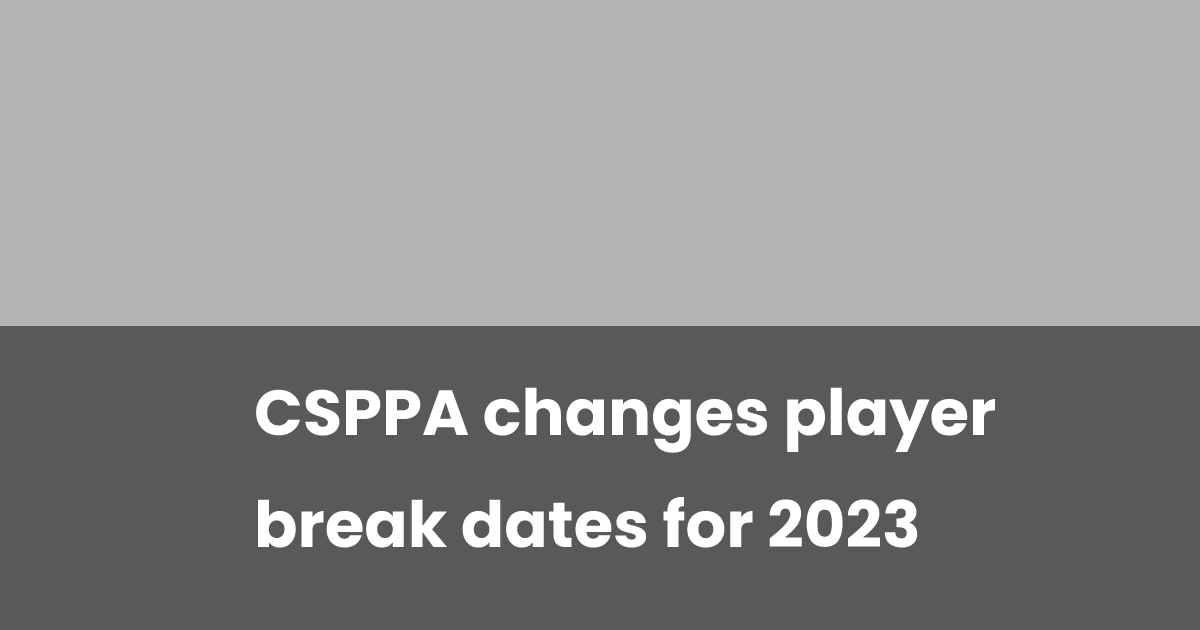 CSPPA changes player break dates for 2023 | esports.gg