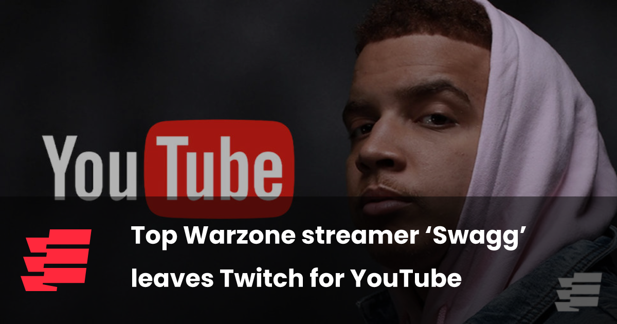 Top Warzone streamer ‘Swagg’ leaves Twitch for YouTube | esports.gg