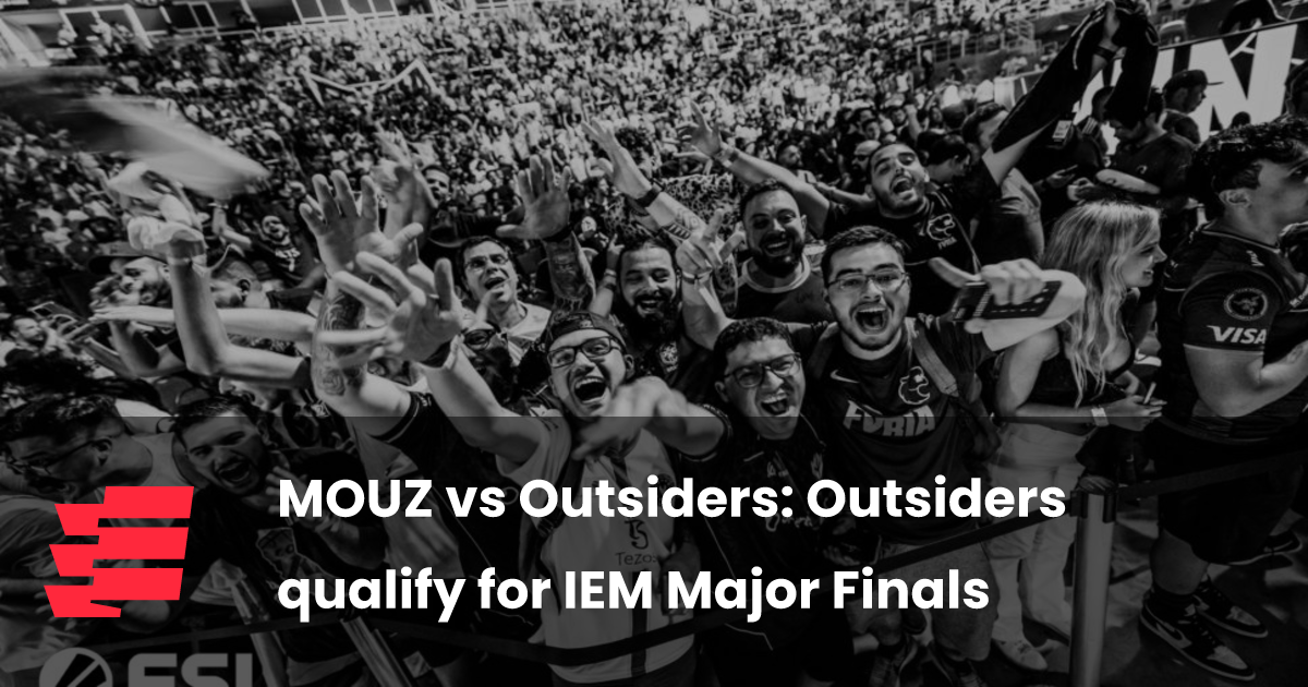 MOUZ vs Outsiders: Outsiders qualify for IEM Major Finals | esports.gg