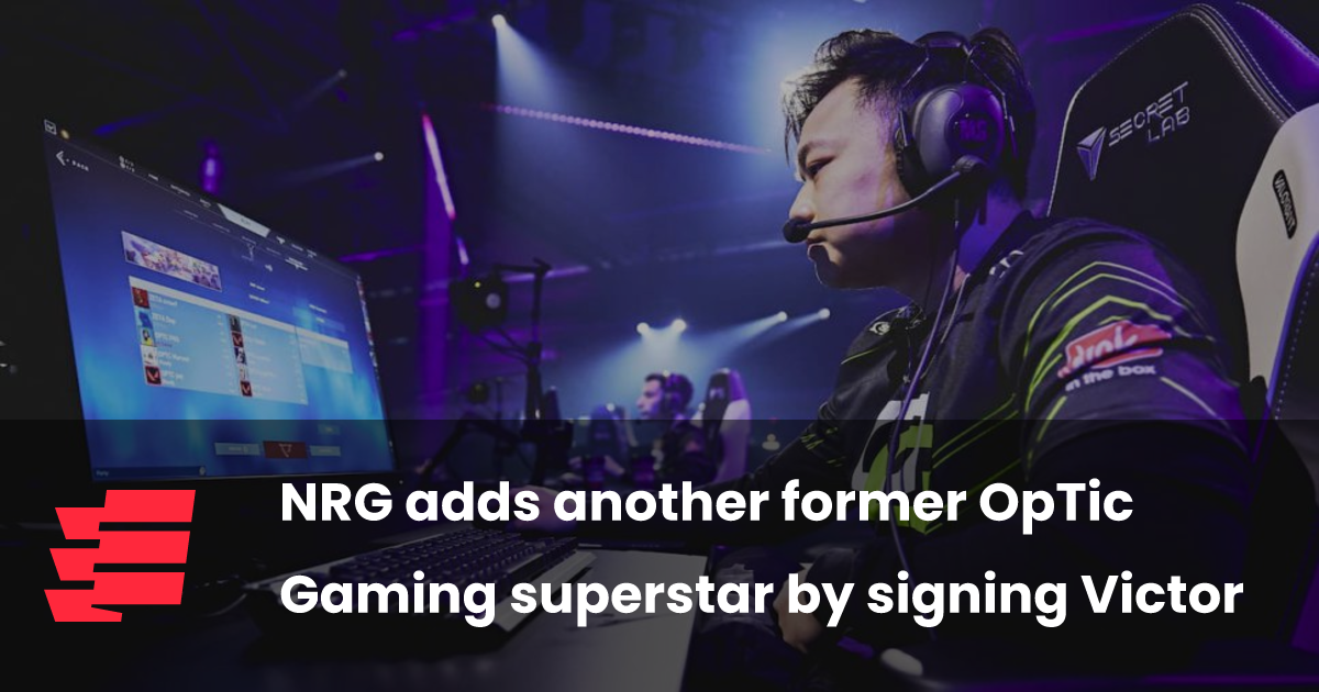 NRG adds another former OpTic Gaming superstar by signing Victor ...
