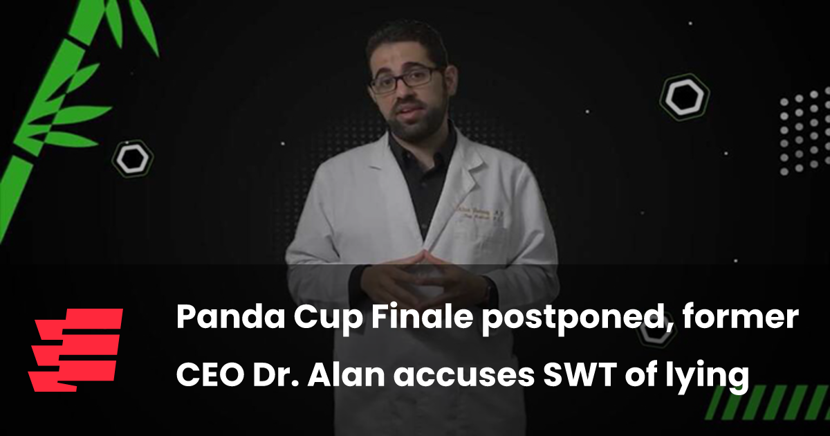 Panda Cup Finale postponed, former CEO Dr. Alan accuses SWT of lying ...
