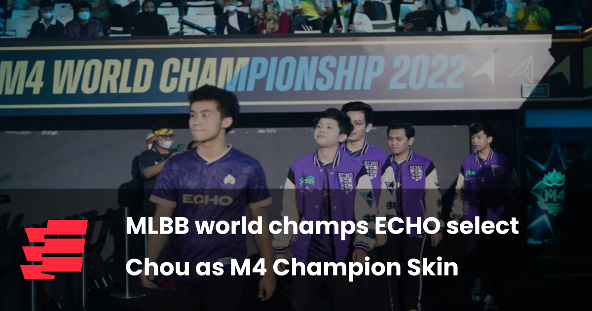 MLBB world champs ECHO select Chou as M4 Champion Skin | esports.gg