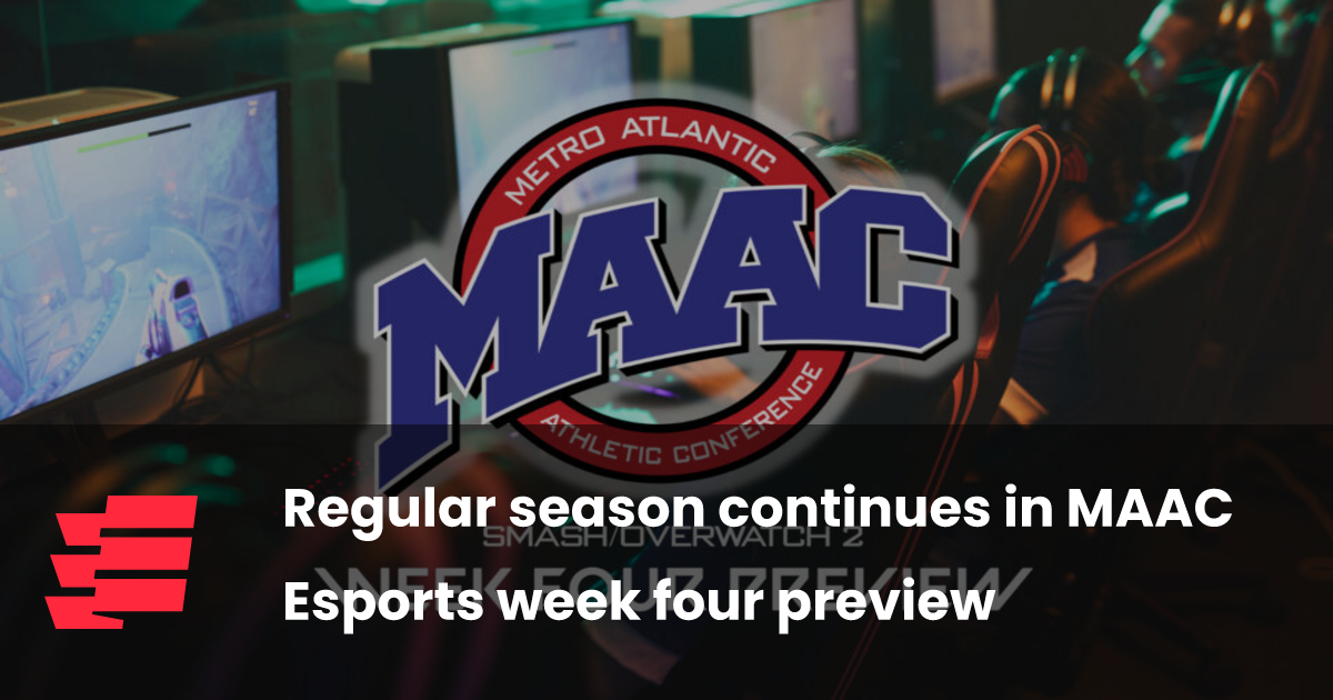 Regular season continues in MAAC Esports week four preview | esports.gg