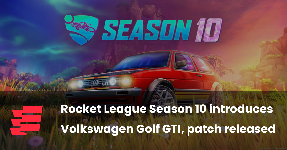 Rocket League Season 10 introduces Volkswagen Golf GTI, patch released ...