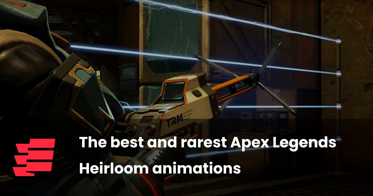 The best and rarest Apex Legends Heirloom animations | esports.gg