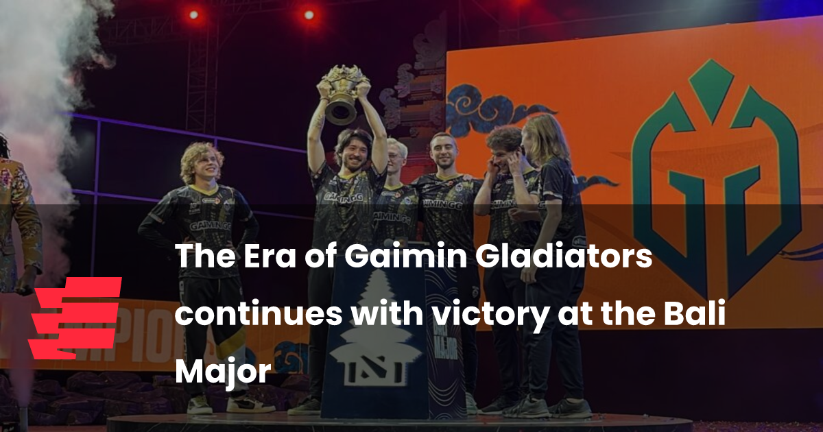 The Era of Gaimin Gladiators continues with victory at the Bali Major | esports.gg