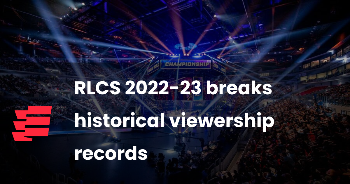 RLCS 2022-23 breaks historical viewership records | esports.gg