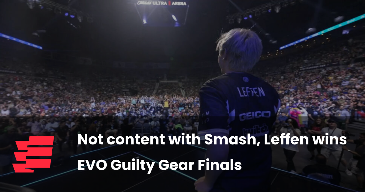 Not content with Smash, Leffen wins EVO Guilty Gear Finals | esports.gg