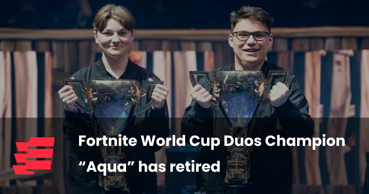 Fortnite World Cup Duos Champion “Aqua” has retired | esports.gg