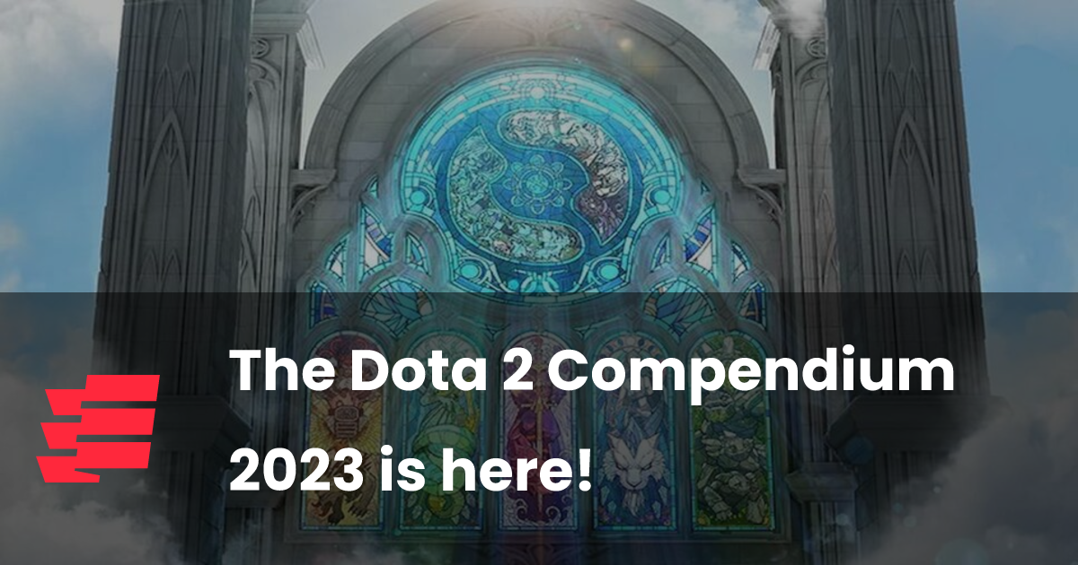 The Dota 2 Compendium 2023 is here! | esports.gg