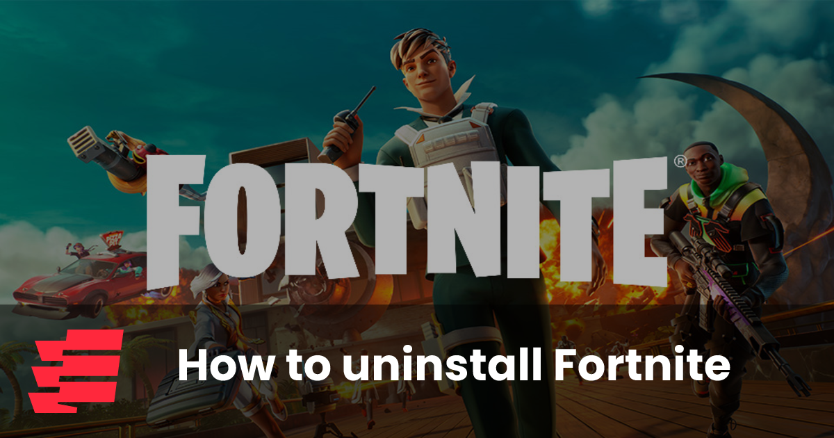 How to uninstall Fortnite | esports.gg