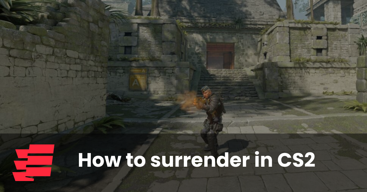 How to surrender in CS2 | esports.gg