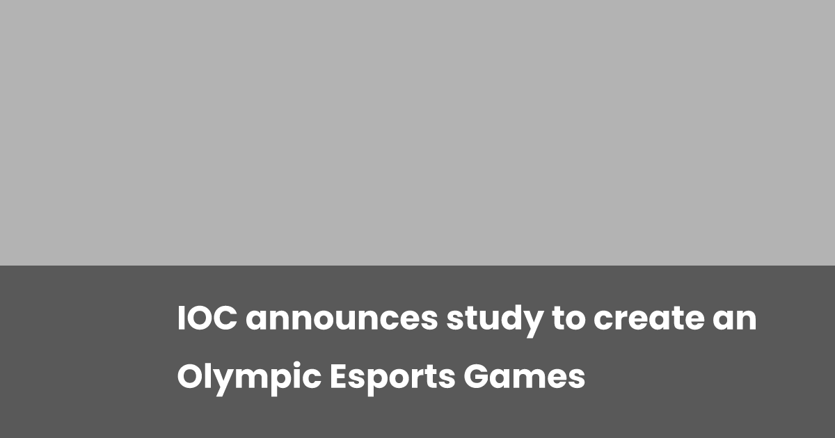 IOC announces study to create an Olympic Esports Games | esports.gg