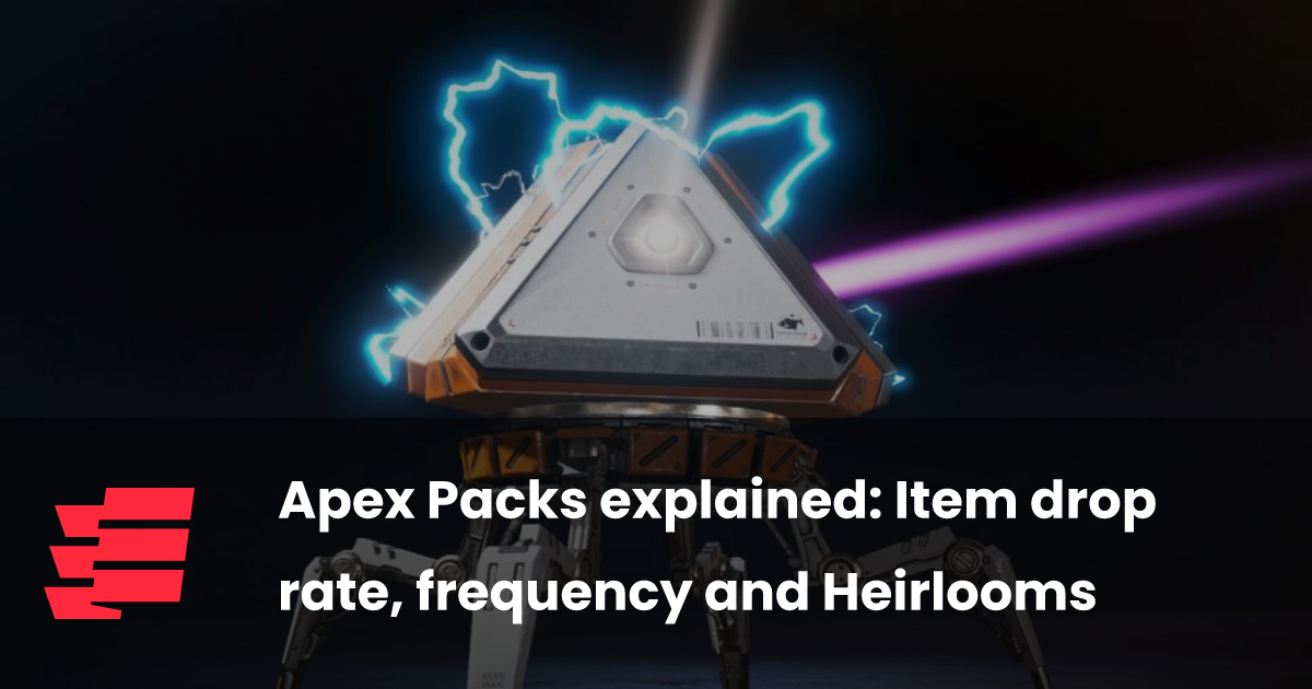 Apex Packs explained: Item drop rate, frequency and Heirlooms | esports.gg