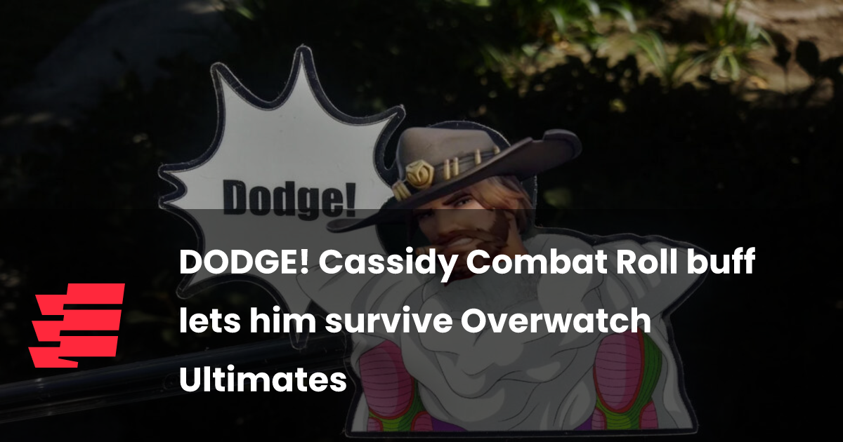 DODGE! Cassidy Combat Roll buff lets him survive Overwatch Ultimates ...