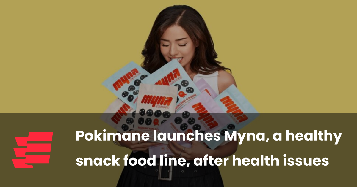 Pokimane launches Myna, a healthy snack food line, after health issues ...