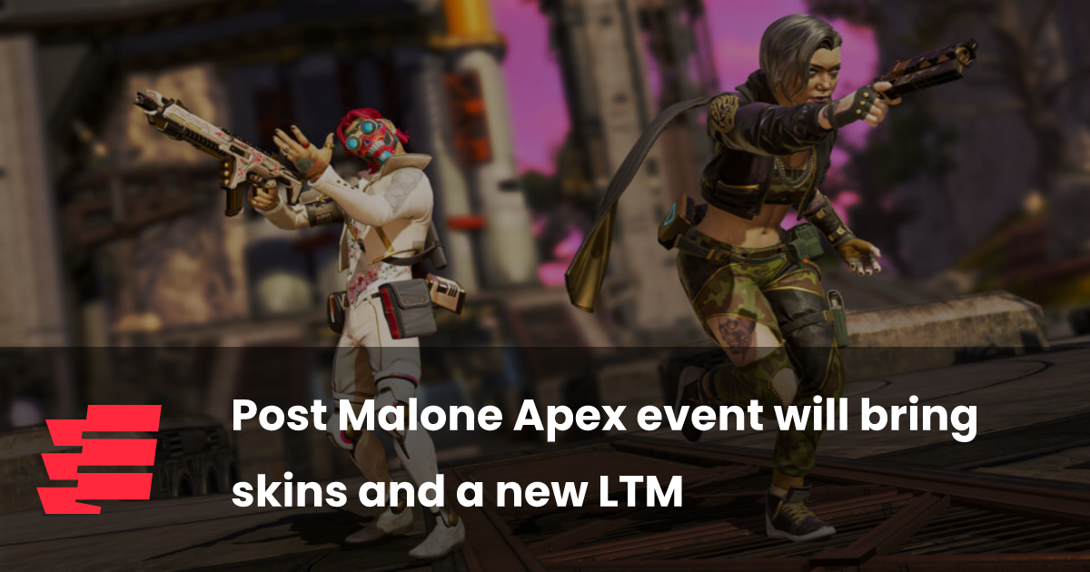 Post Malone Apex event will bring skins and a new LTM | esports.gg