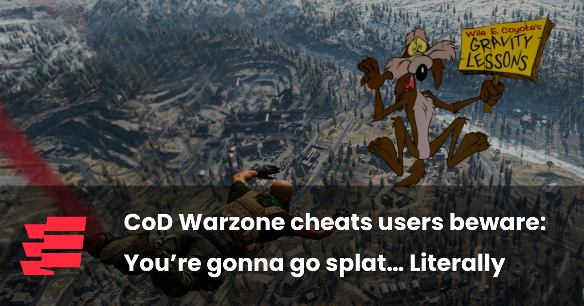 CoD Warzone cheats users beware: You’re gonna go splat… Literally ...
