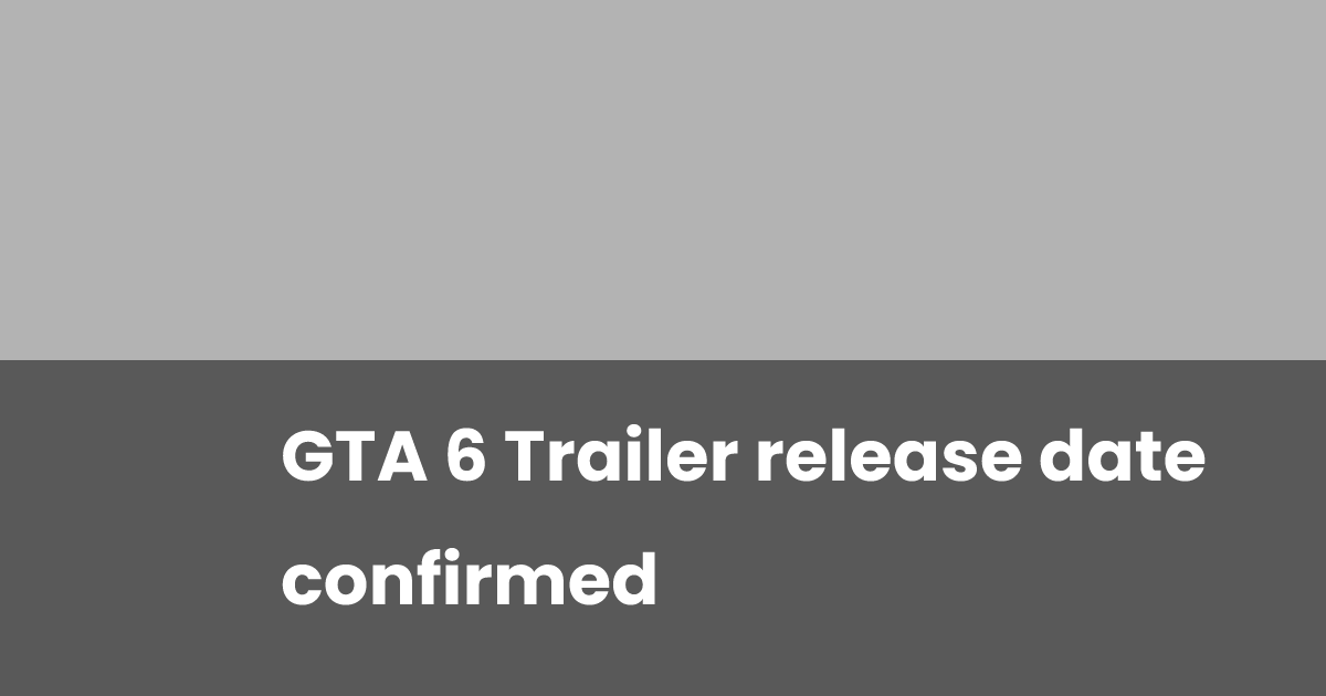 GTA 6 Trailer release date confirmed | esports.gg