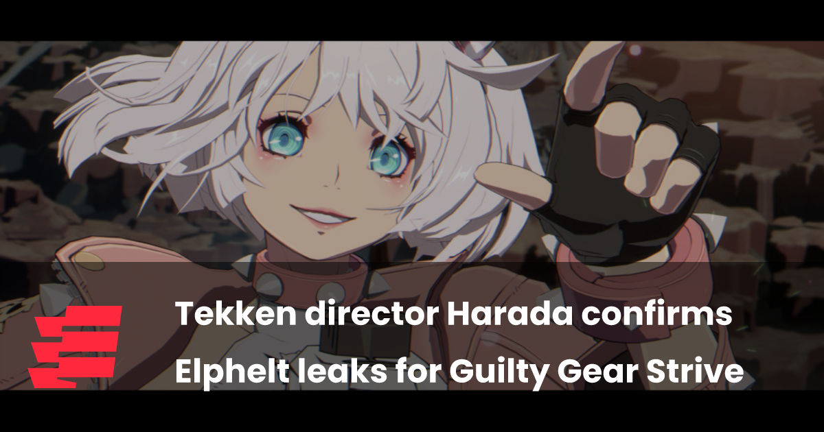 Tekken director Harada confirms Elphelt leaks for Guilty Gear Strive ...