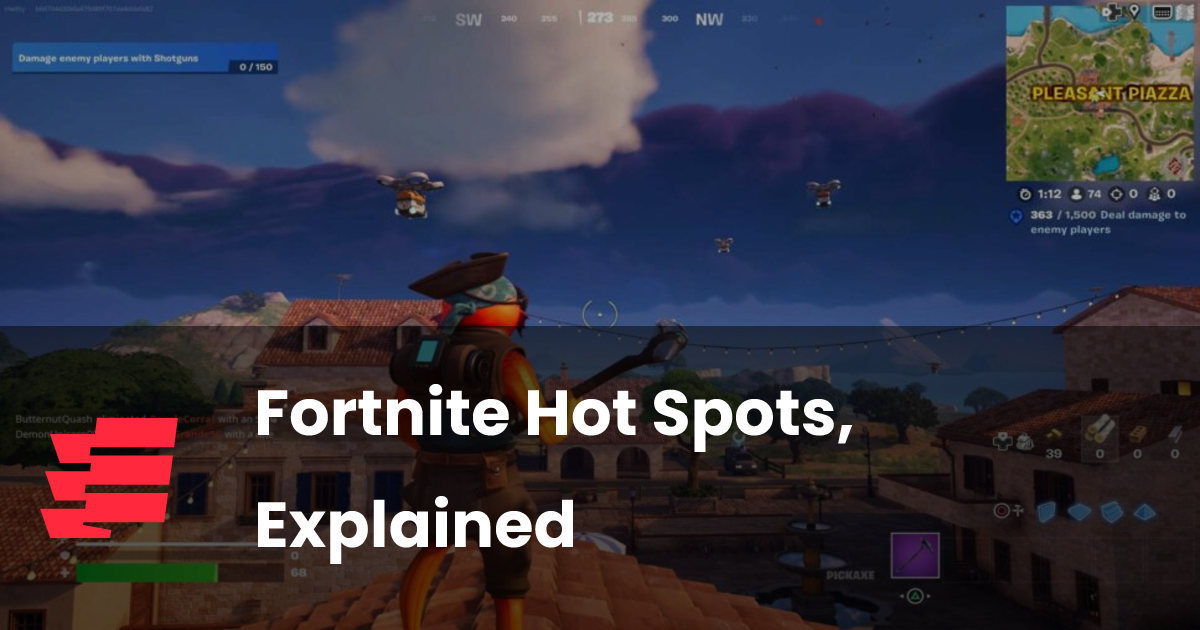 Fortnite Hot Spots, Explained | esports.gg