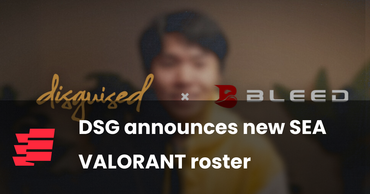 DSG announces new SEA VALORANT roster | esports.gg
