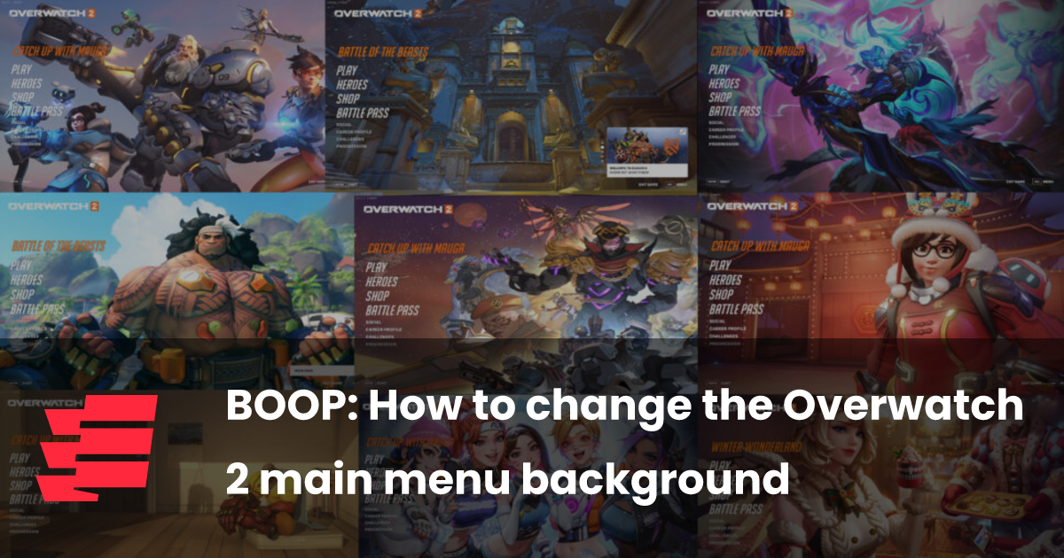 BOOP: How to change the Overwatch 2 main menu background | esports.gg