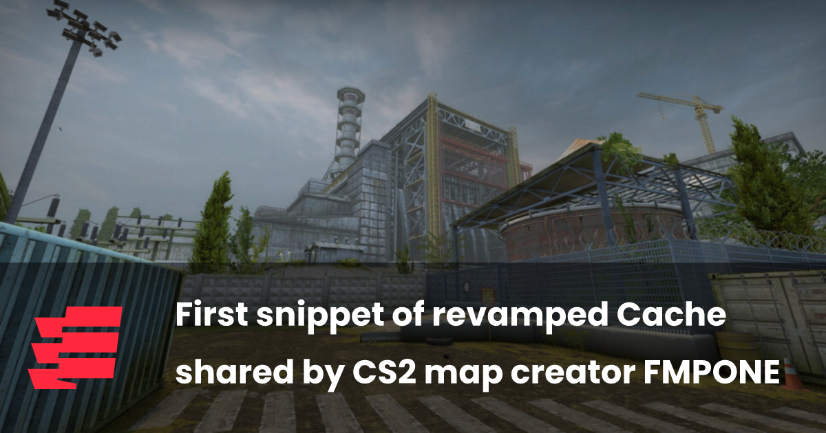 First snippet of revamped Cache shared by CS2 map creator FMPONE | esports.gg