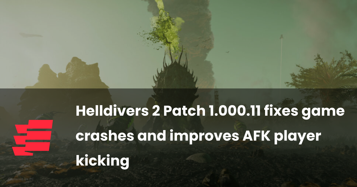 Helldivers 2 Patch 1.000.11 fixes game crashes and improves AFK player ...