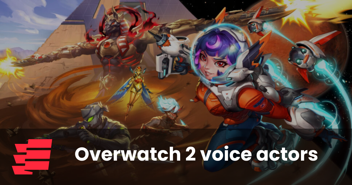 Overwatch 2 voice actors | esports.gg