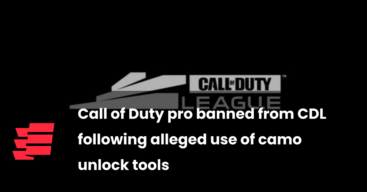 Call of Duty pro banned from CDL following alleged use of camo unlock ...