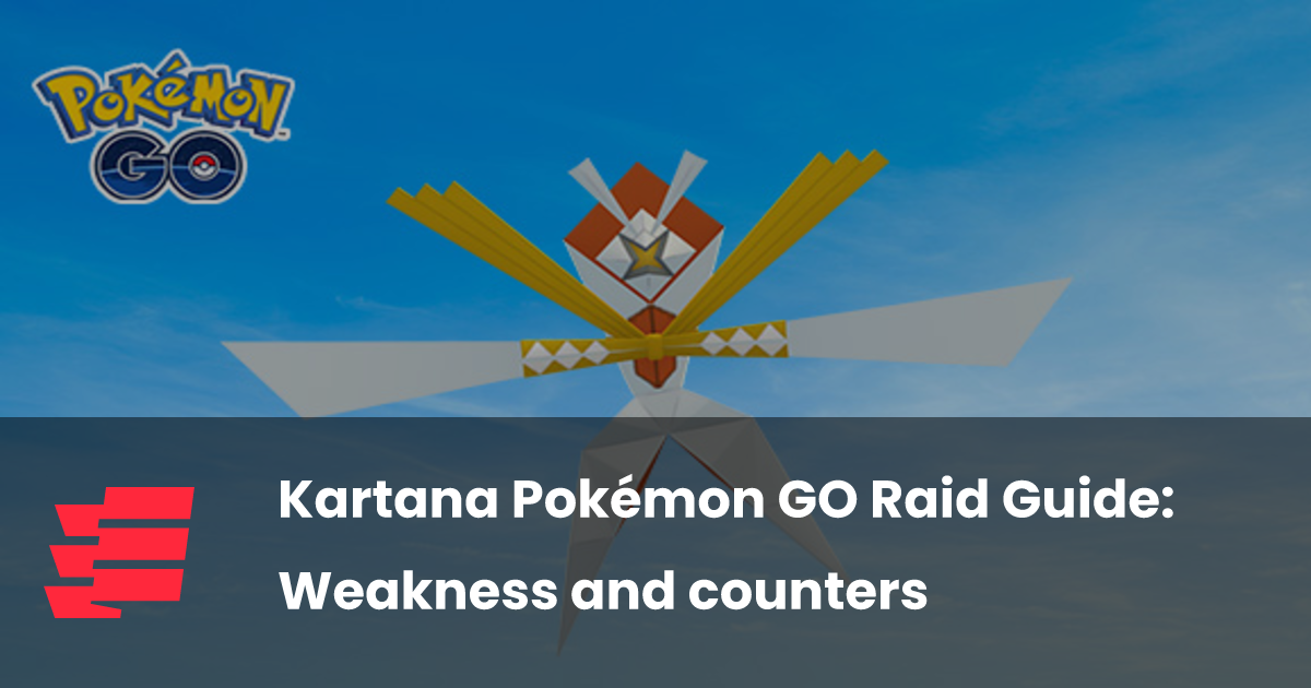 Kartana Pokémon GO Raid Guide: Weakness and counters | esports.gg