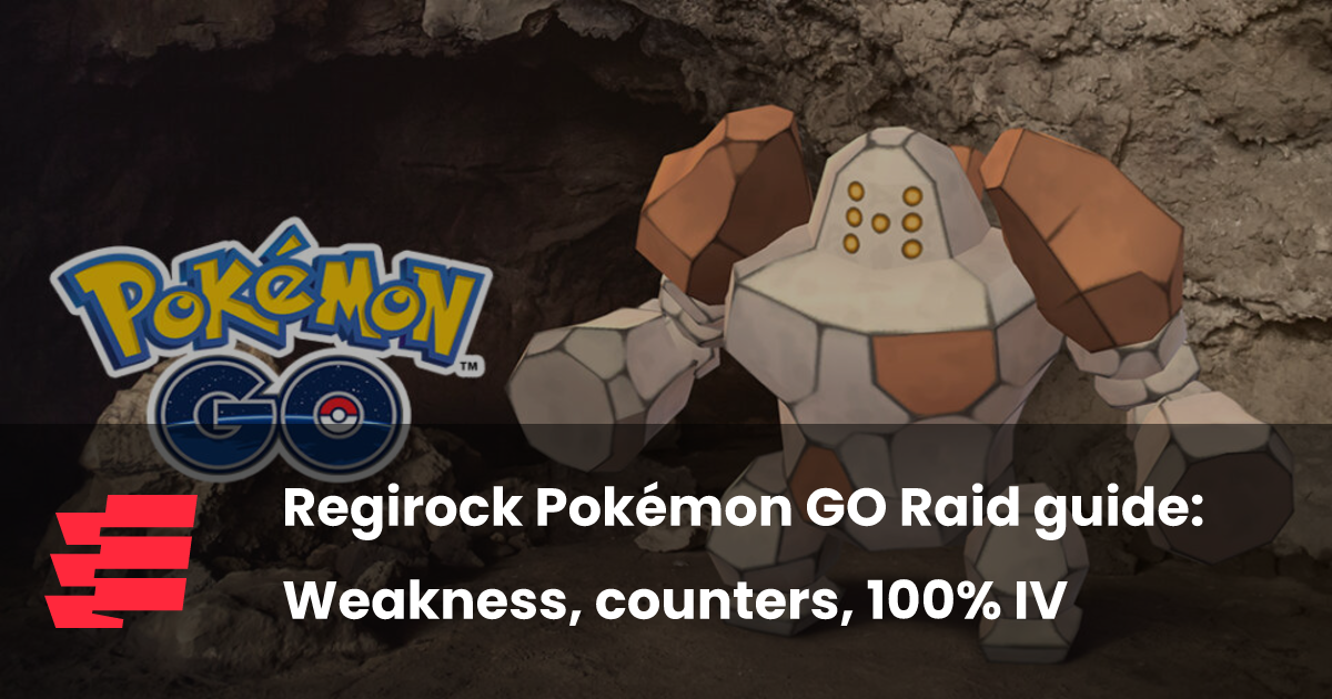 Regirock Pokémon GO Raid guide: Weakness, counters, 100% IV | esports.gg