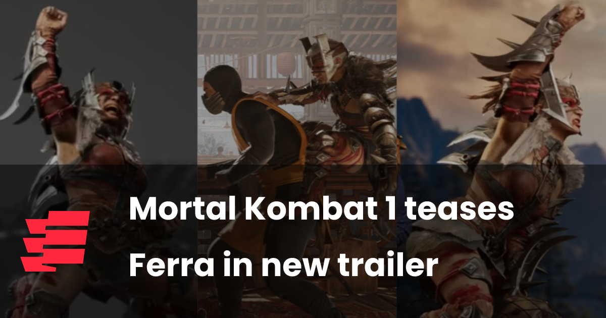Mortal Kombat 1 teases Ferra in new trailer | esports.gg