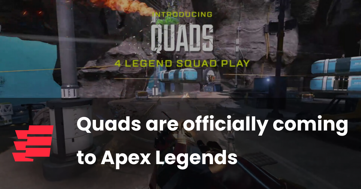 Quads are officially coming to Apex Legends | esports.gg