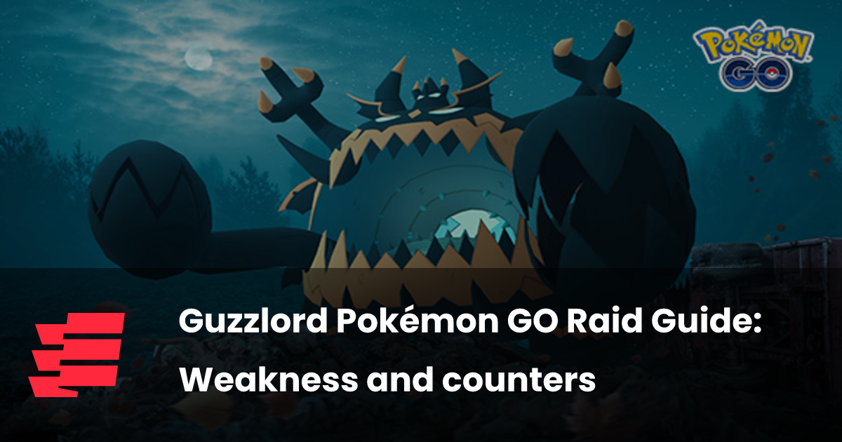 Guzzlord Pokémon GO Raid Guide: Weakness and counters | esports.gg