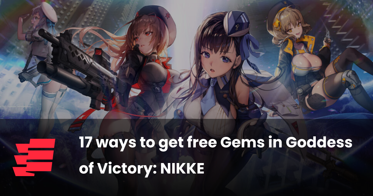 17 ways to get free Gems in Goddess of Victory: NIKKE | esports.gg