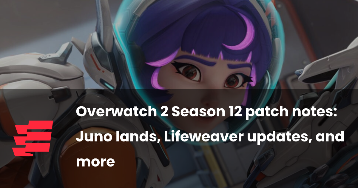 Overwatch 2 Season 12 patch notes: Juno lands, Lifeweaver updates, and ...
