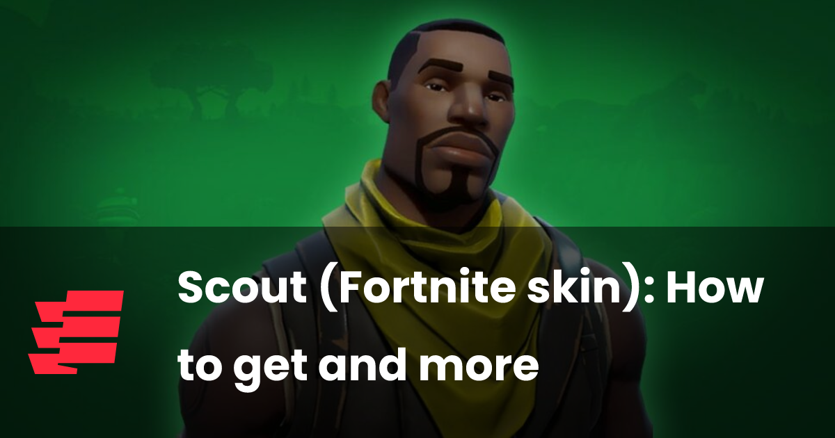 Scout (Fortnite skin): How to get and more | esports.gg
