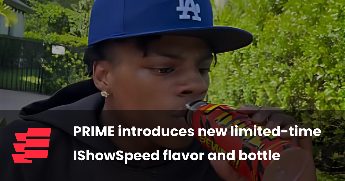 PRIME introduces new limited-time IShowSpeed flavor and bottle | esports.gg