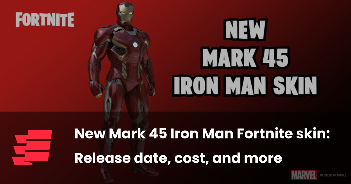 New Mark 45 Iron Man Fortnite skin: Release date, cost, and more ...