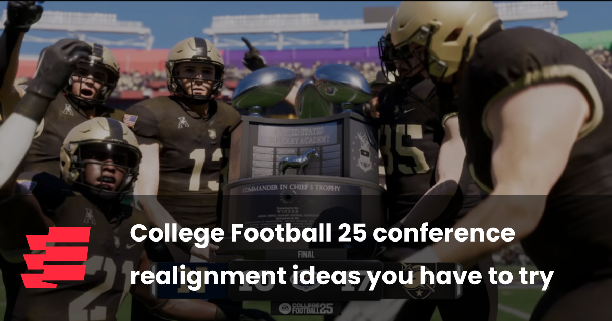 College Football 25 conference realignment ideas you have to try ...