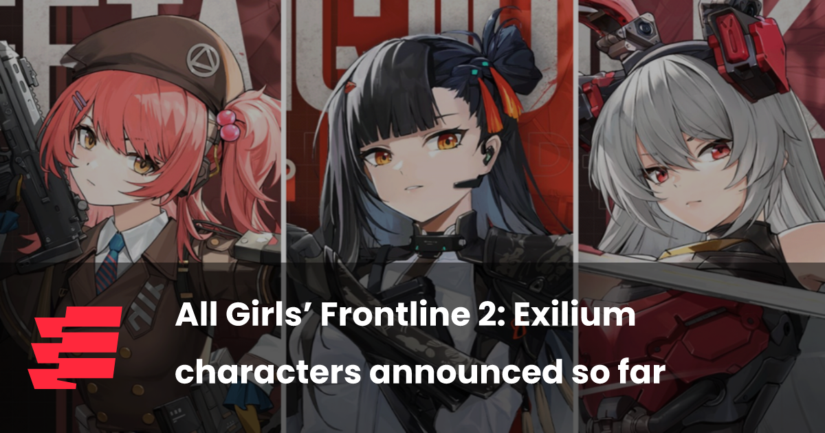 All Girls’ Frontline 2: Exilium characters announced so far | esports.gg
