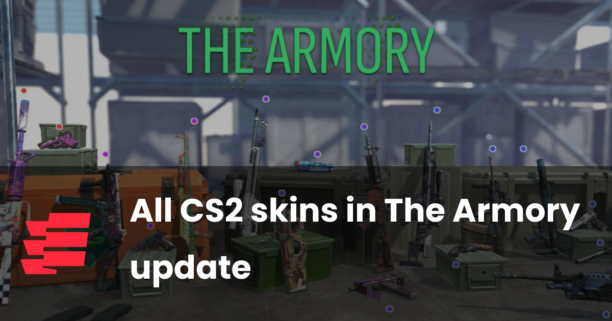 All CS2 skins in The Armory update | esports.gg
