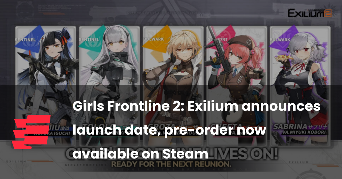 Girls Frontline 2: Exilium announces launch date, pre-order now ...